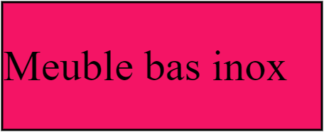 meuble bas inox